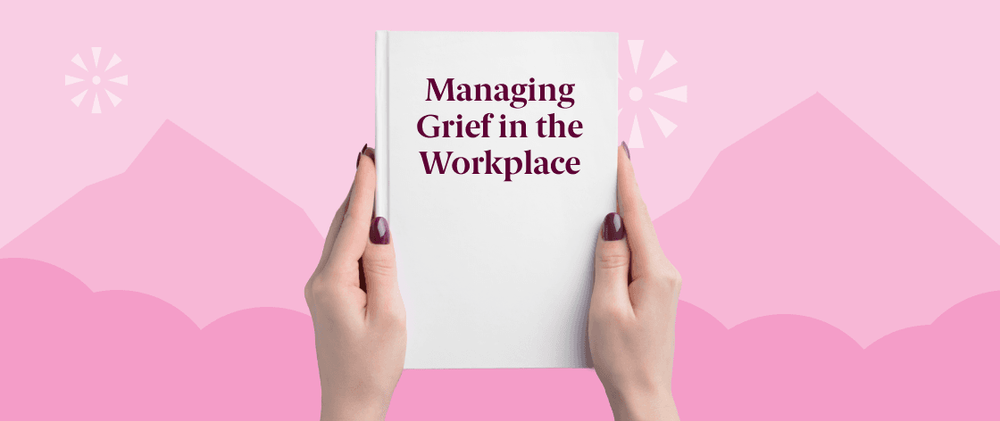 An HR Leader's Guide to Managing Grief in the Workplace | YuLife